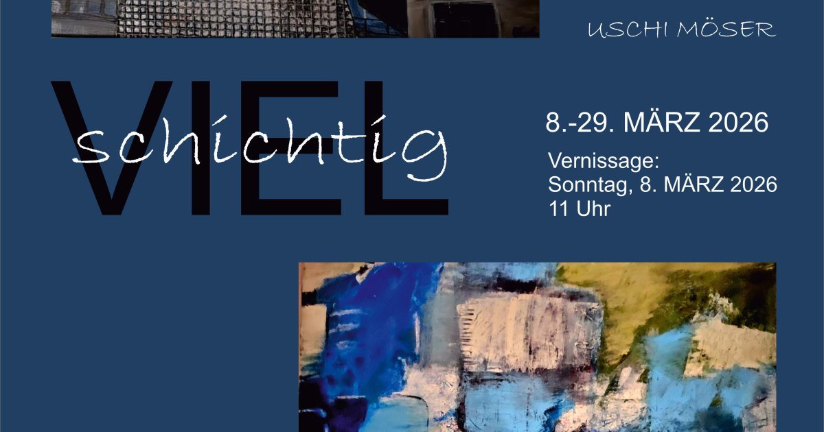 Ausstellung „VIELSCHICHTIG“ Ursula Möser und Helga Mayer | Seeheim ...